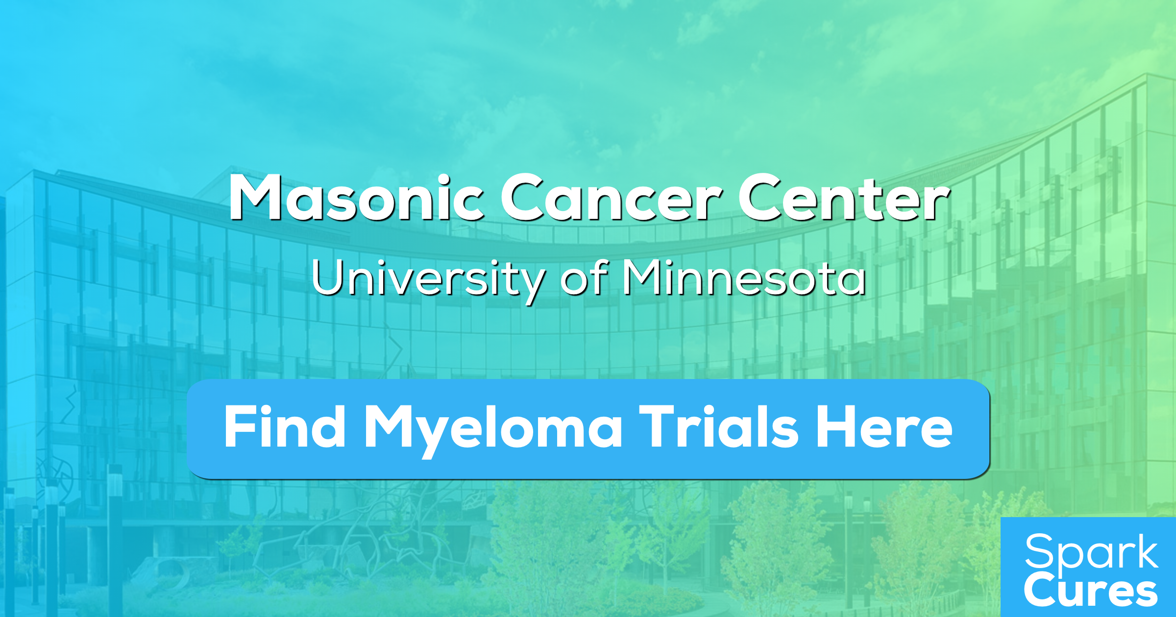 University of Minnesota - Masonic Cancer Center Myeloma Trials
